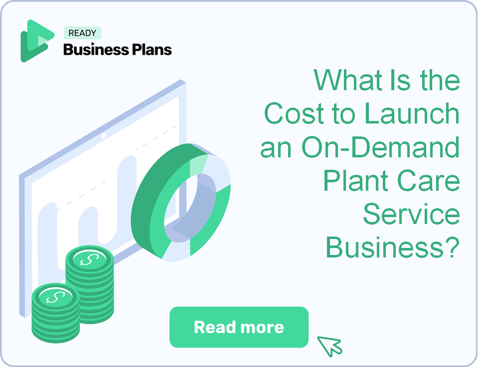 What Is the Cost to Launch an On-Demand Plant Care Service Business ...