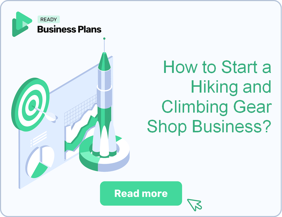 How to Start a Hiking and Climbing Gear Shop Business? – ReadyBizPlans.com