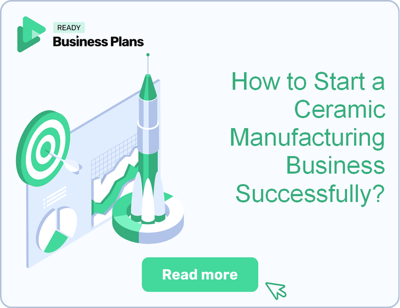 How to Start a Ceramic Manufacturing Business Successfully ...