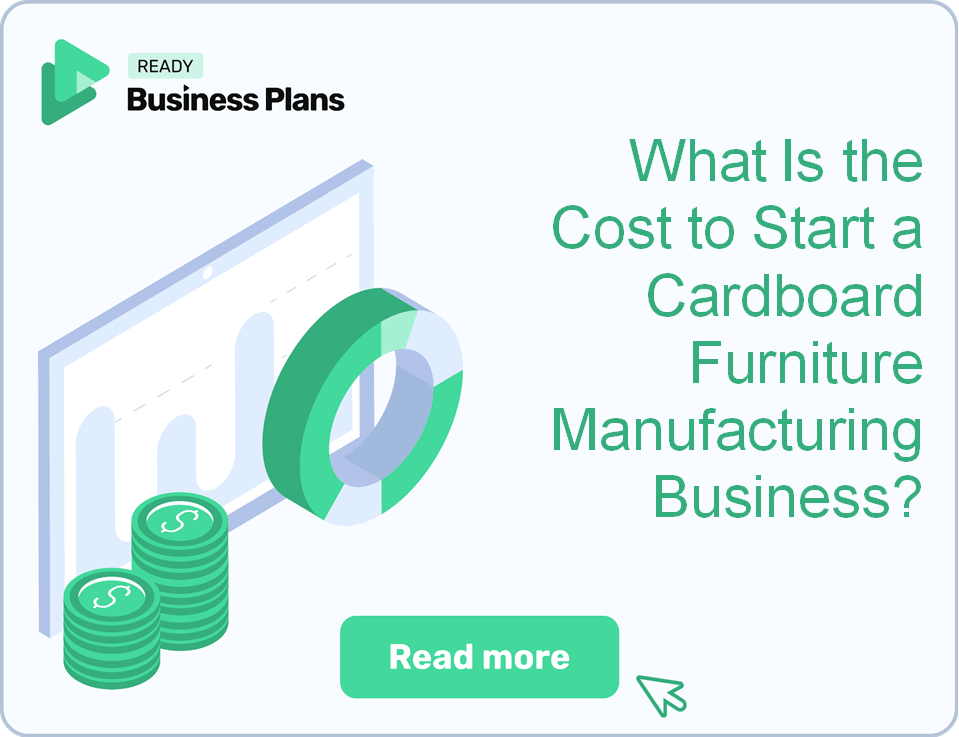What Is the Cost to Start a Cardboard Furniture Manufacturing Business ...