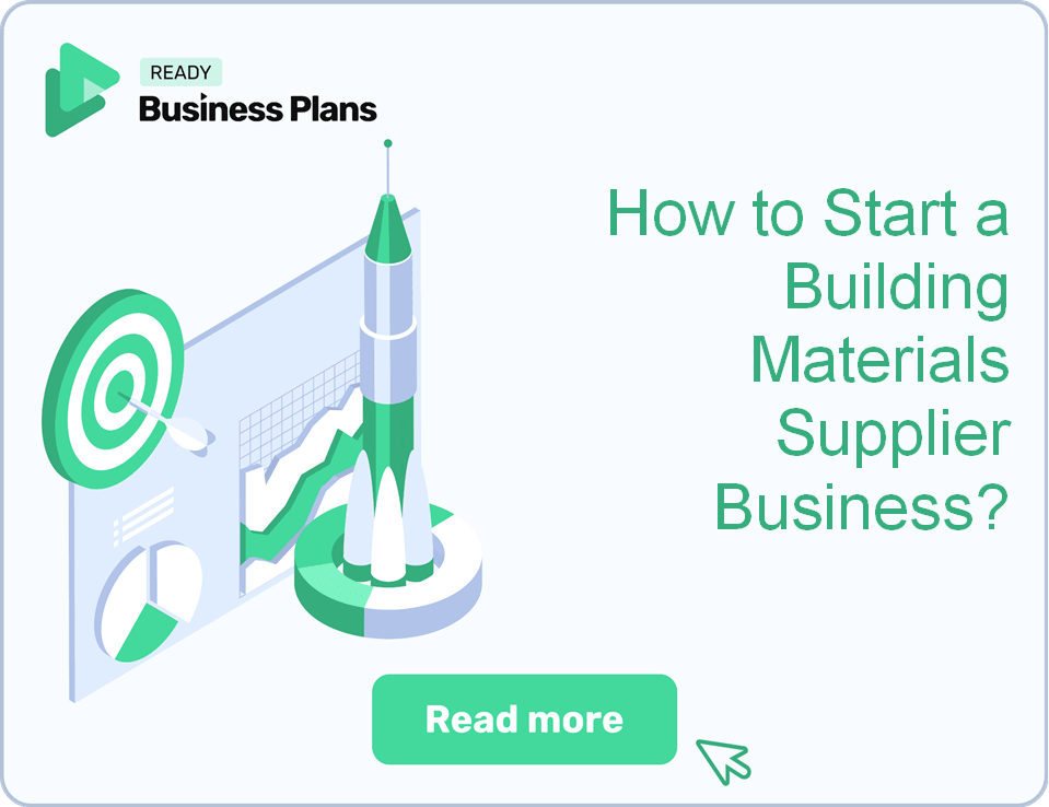 How to Start a Building Materials Supplier Business? – ReadyBizPlans.com