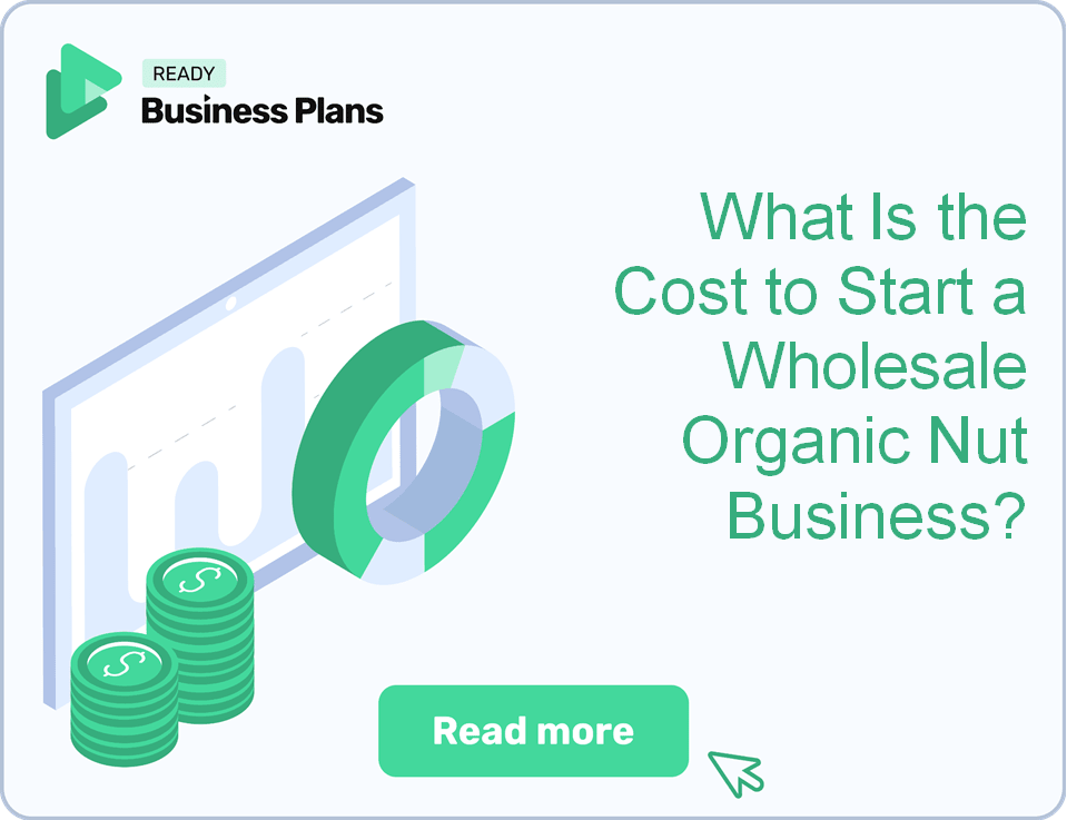 What Is the Cost to Start a Wholesale Organic Nut Business ...