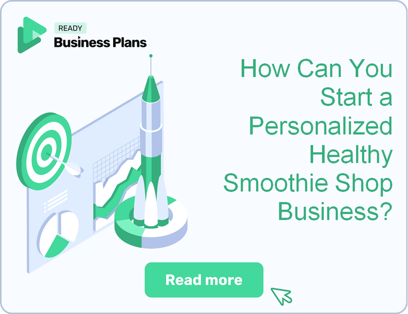 How Can You Start a Personalized Healthy Smoothie Shop Business ...