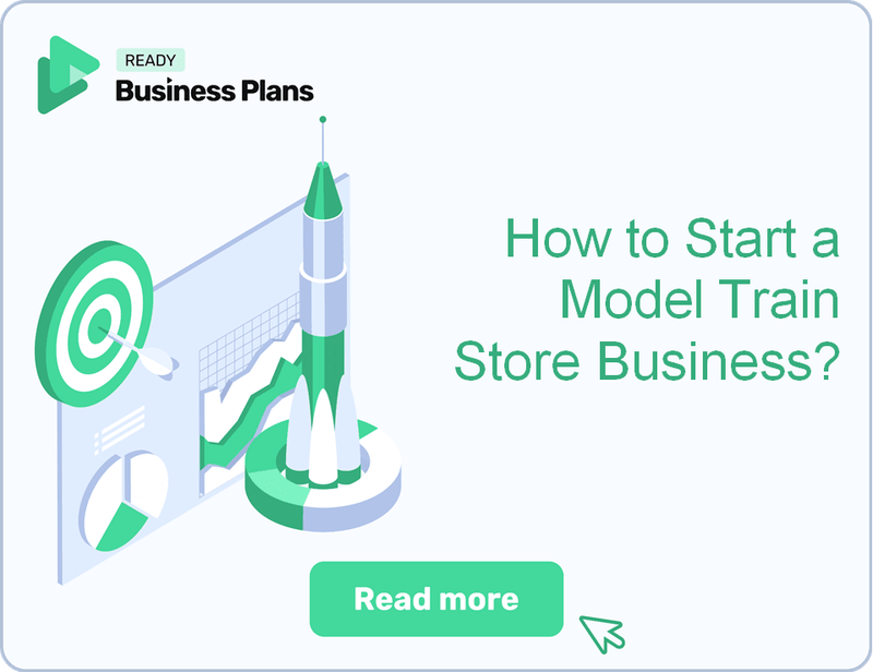 How to Start a Model Train Store Business? – SampleBusinessPlanTemplate.com