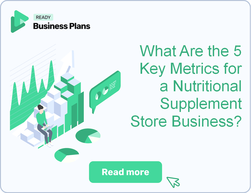 What Are the 5 Key Metrics for a Nutritional Supplement Store Business ...