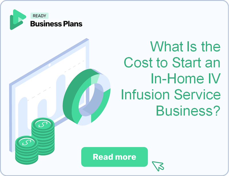 What Is the Cost to Start an In-Home IV Infusion Service Business ...