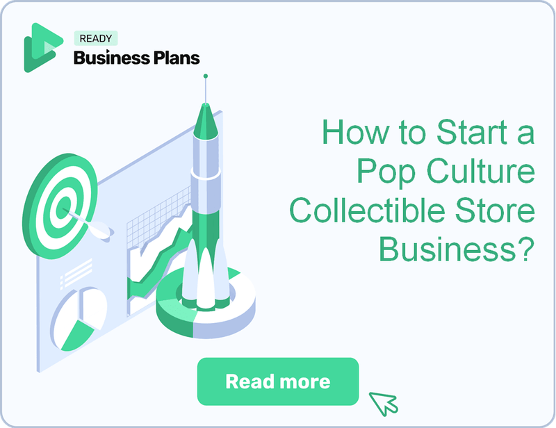 How to Start a Pop Culture Collectible Store Business? – ReadyBizPlans.com