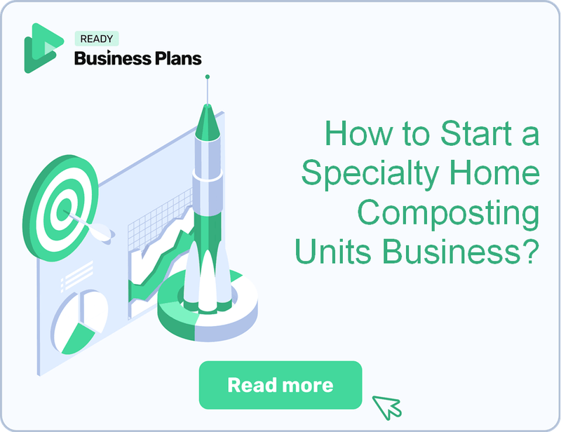 How to Start a Specialty Home Composting Units Business ...