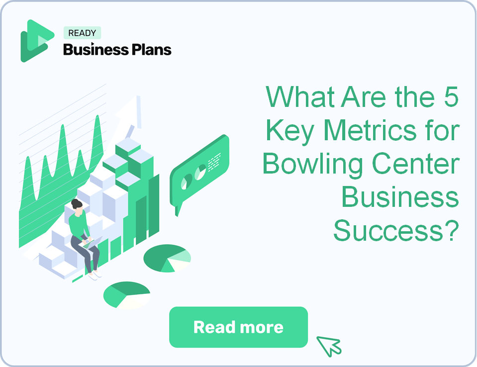 What Are the 5 Key Metrics for Bowling Center Business Success ...