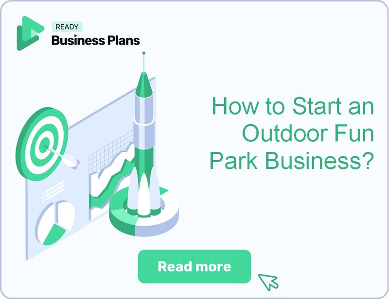 How to Start an Outdoor Fun Park Business? – SampleBusinessPlanTemplate.com