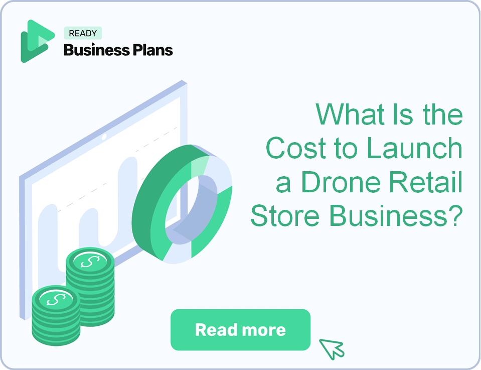 What Is the Cost to Launch a Drone Retail Store Business ...