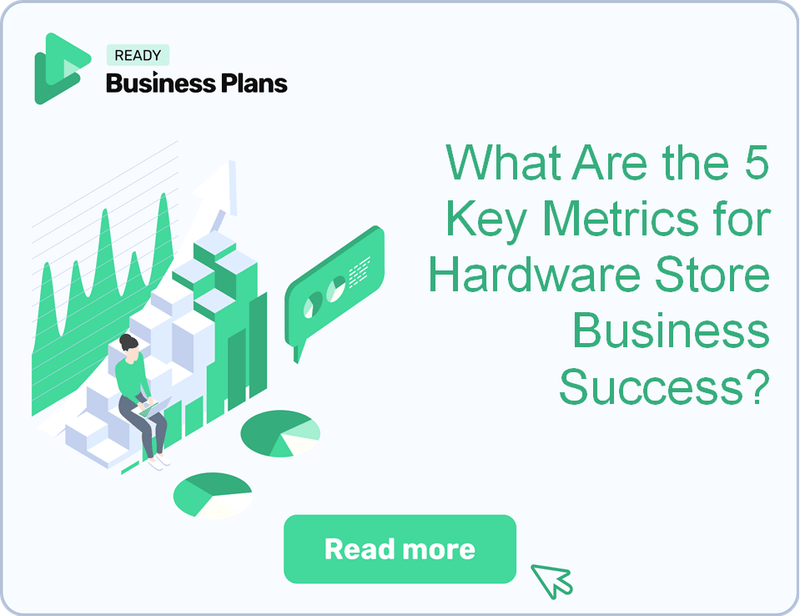 What Are the 5 Key Metrics for Hardware Store Business Success ...