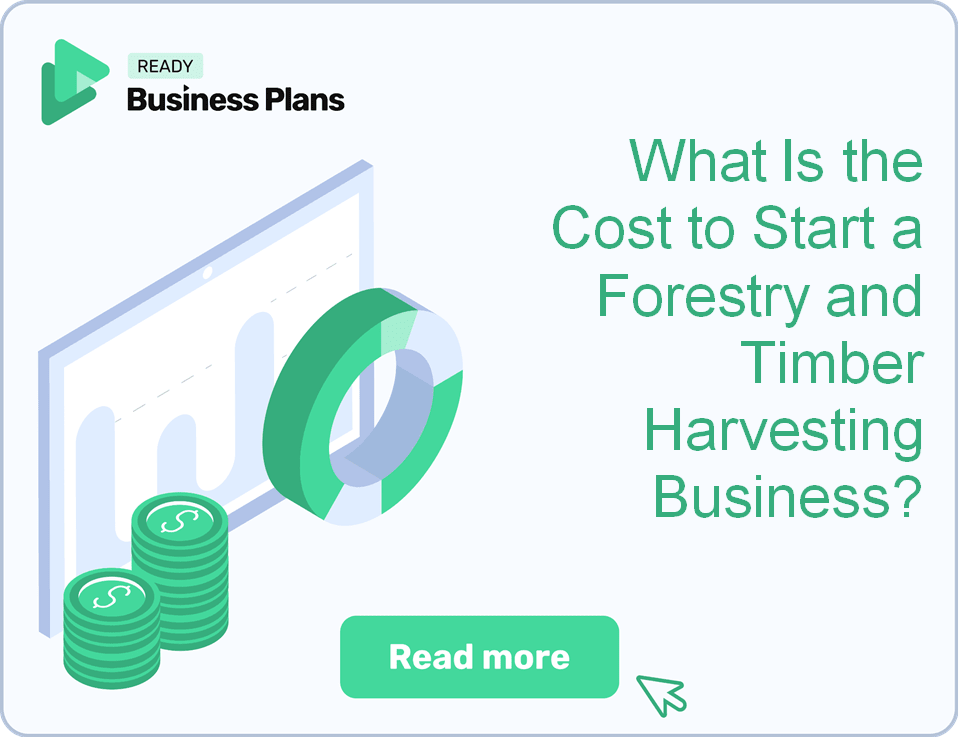 What Is the Cost to Start a Forestry and Timber Harvesting Business ...