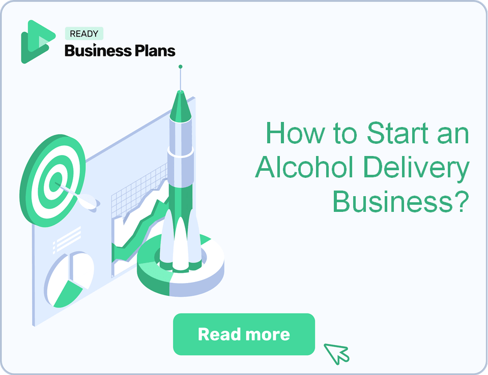 How to Start an Alcohol Delivery Business? – SampleBusinessPlanTemplate.com