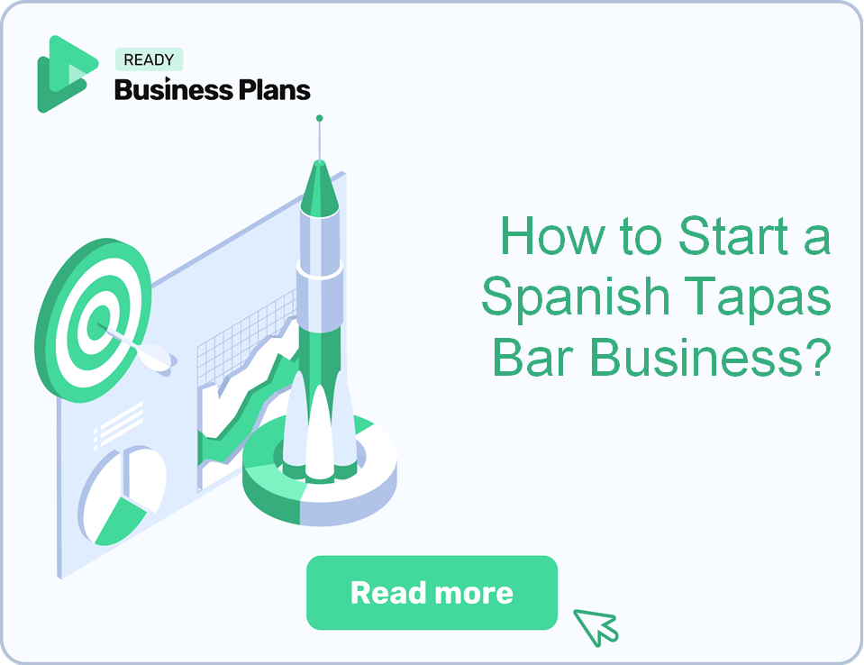 How to Start a Spanish Tapas Bar Business? – ReadyBizPlans.com
