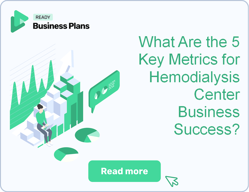 What Are the 5 Key Metrics for Hemodialysis Center Business Success ...