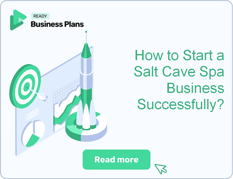 How to Start a Salt Cave Spa Business Successfully? – ReadyBizPlans.com