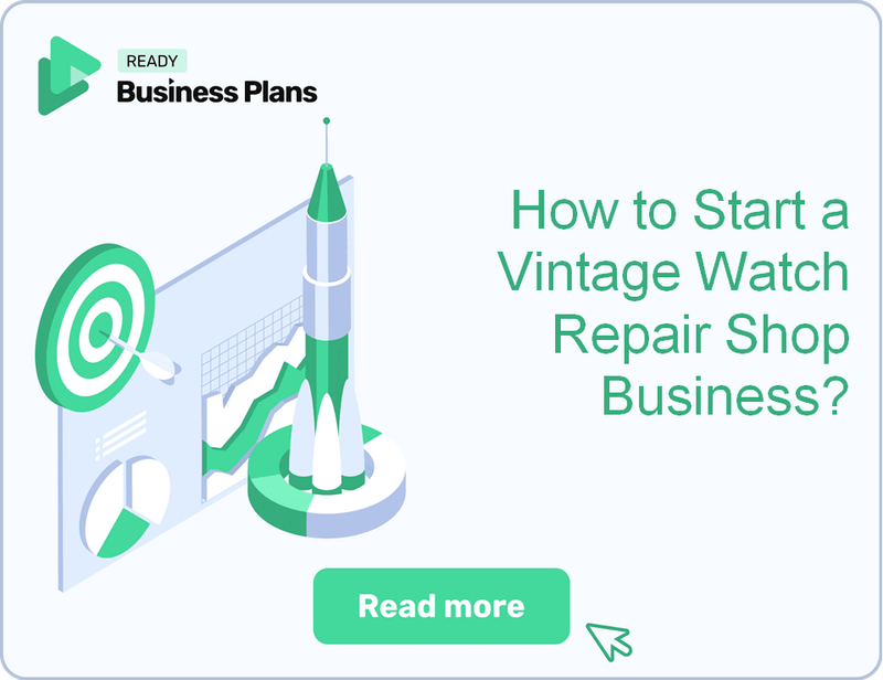 How to Start a Vintage Watch Repair Shop Business ...