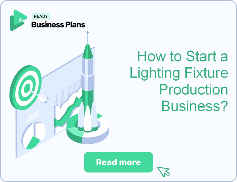 How to Start a Lighting Fixture Production Business ...