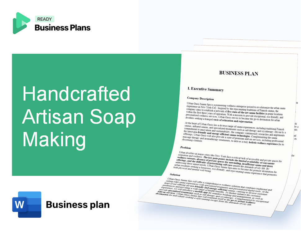Handcrafted Artisan Soap Making Business Plan – ReadyBizPlans.com