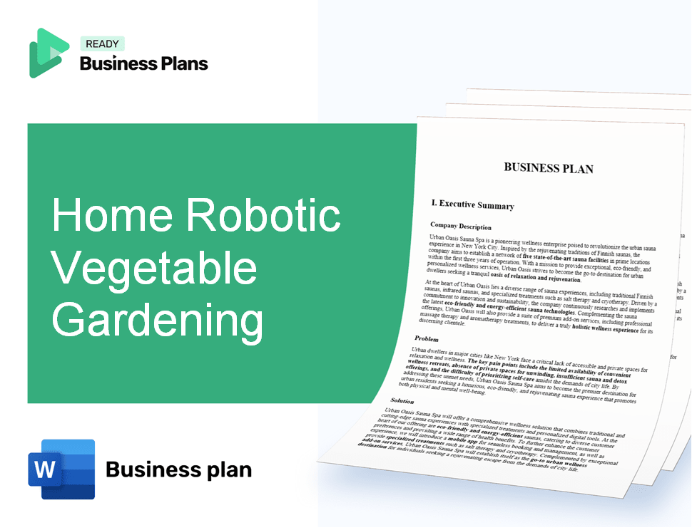 Home Robotic Vegetable Gardening Business Plan ...